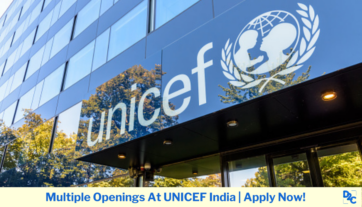 Multiple Vacancies At UNICEF India | Both Part-time & Full-time Roles ...