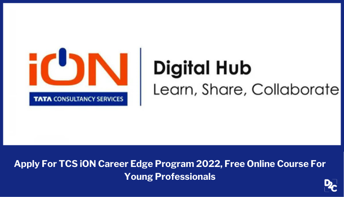 TCS iON Career Edge Program 2022 // Unstop (formerly Dare2Compete)