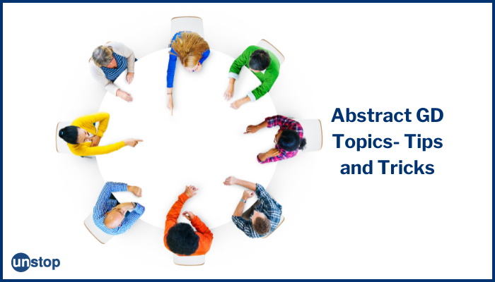 How To Ace Abstract GD Topics In 5 Easy Steps! // Unstop (formerly ...