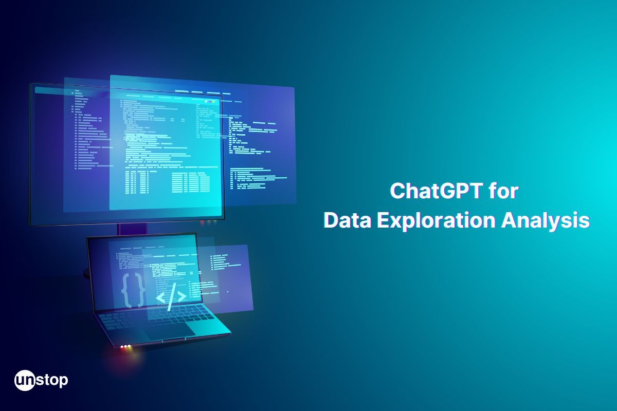 ChatGPT For Exploratory Data Analysis: Uses & Prompts // Unstop