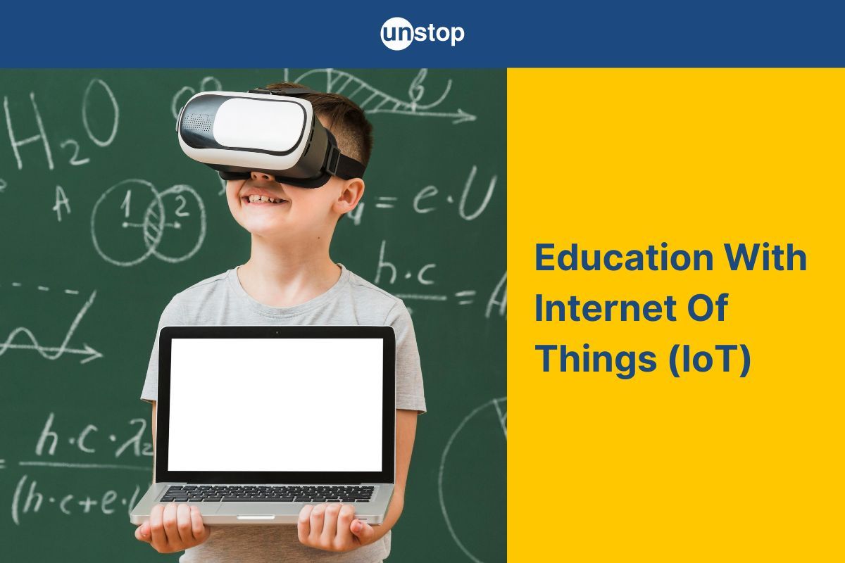 Using IoT Solutions In Education // Unstop