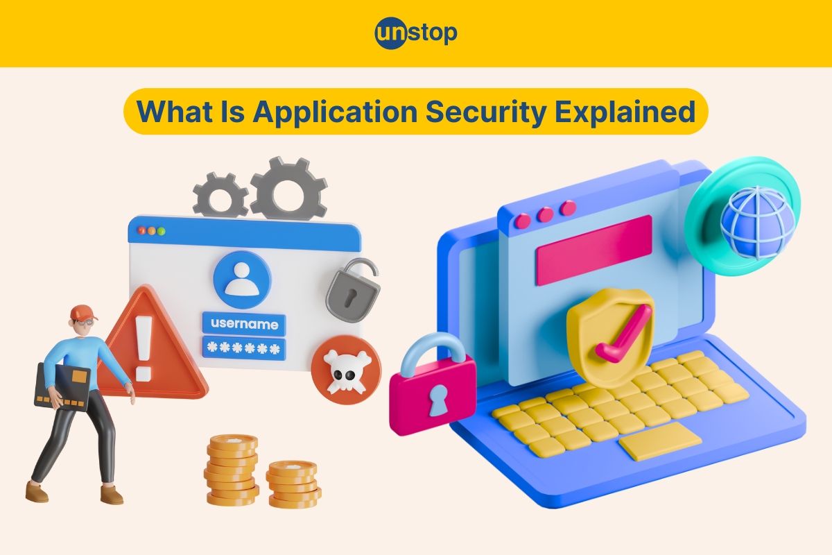 What Is Application Security Definition Uses And Strategies Unstop