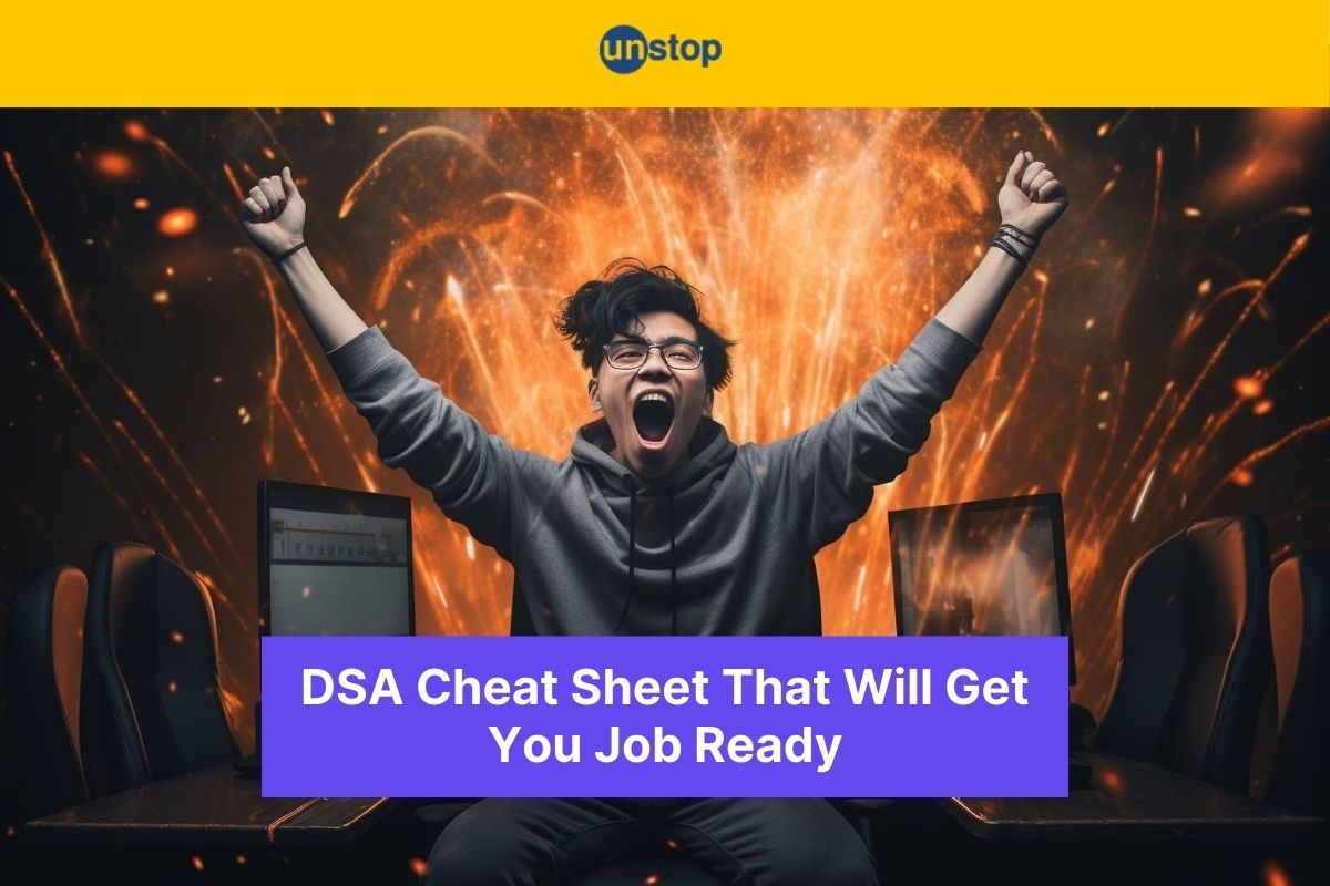 Ultimate DSA Cheat Sheet: Learn, Practice & Crack Interviews // Unstop