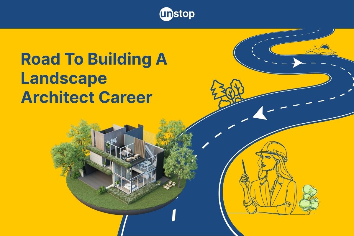 Landscape Architect Career Guide | Education, Skills, & More // Unstop