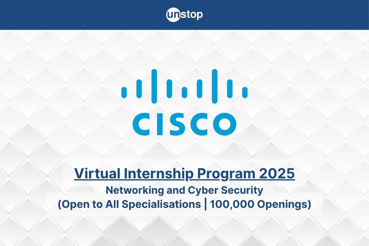 Cisco Virtual Internship 2025: 1 Lakh Openings Via AICTE // Unstop