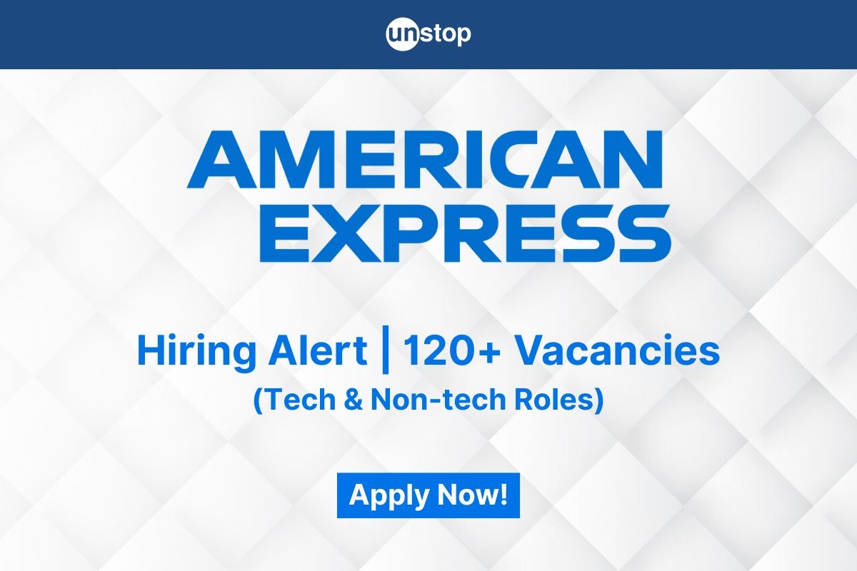 100 openings at Amex India | Hybrid Roles | Apply Now // Unstop