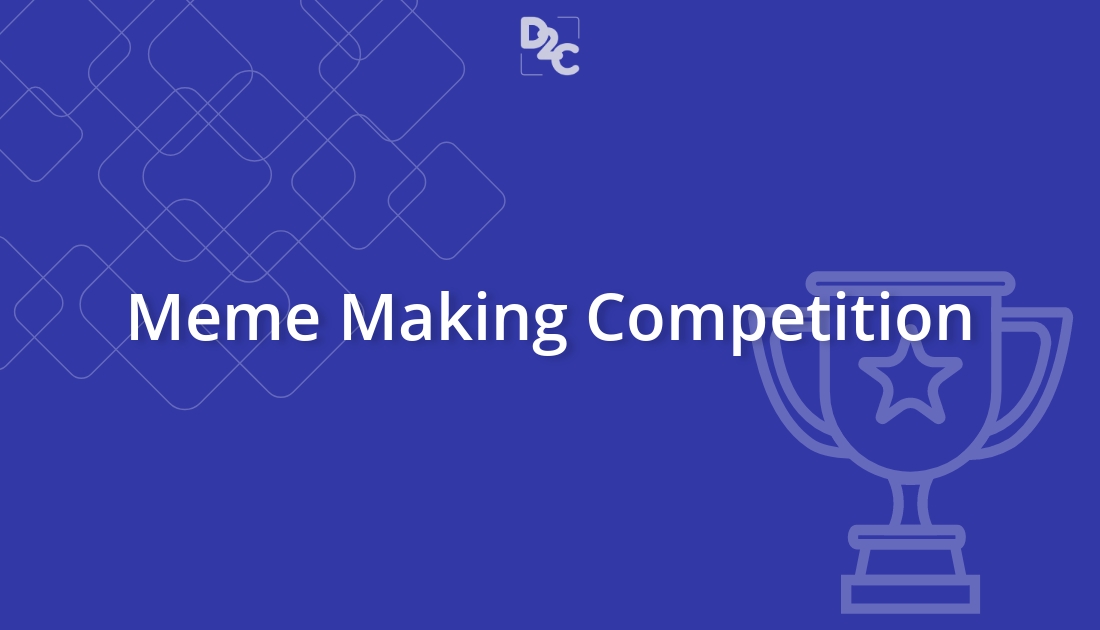 Participate in creative cultural event Meme Making Compitition ...