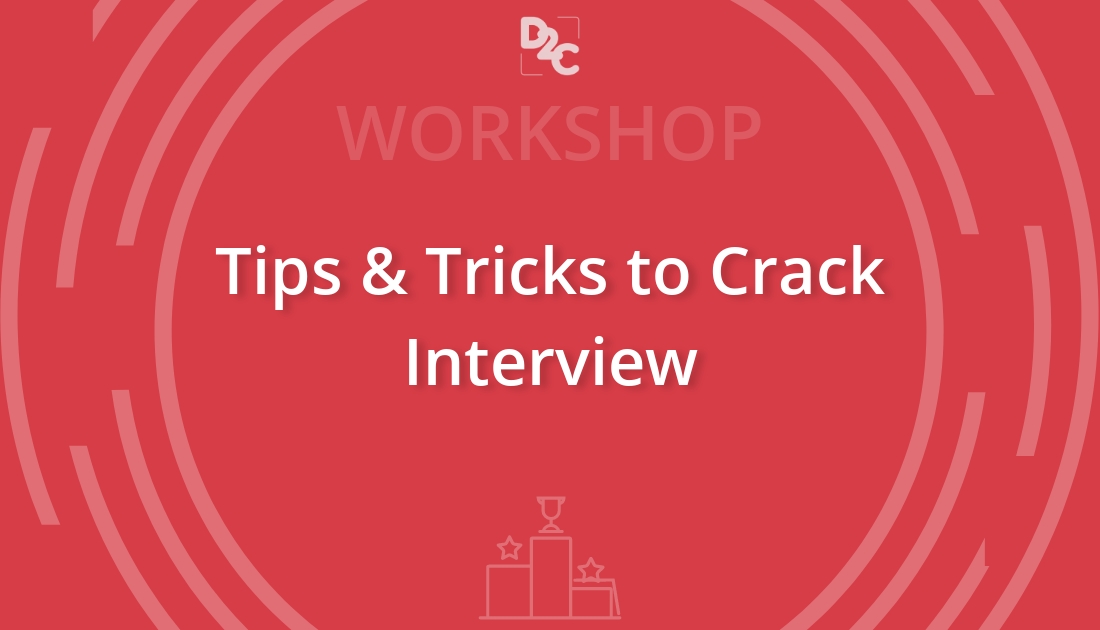 Future Prep Educational Services is organizing a workshop on Tips & Tricks to Crack Interview ...