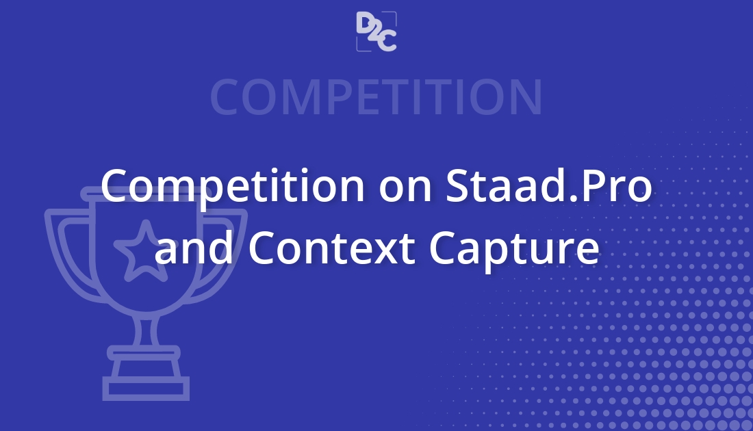 Competition on Staad.Pro and Context Capture competition for All ...
