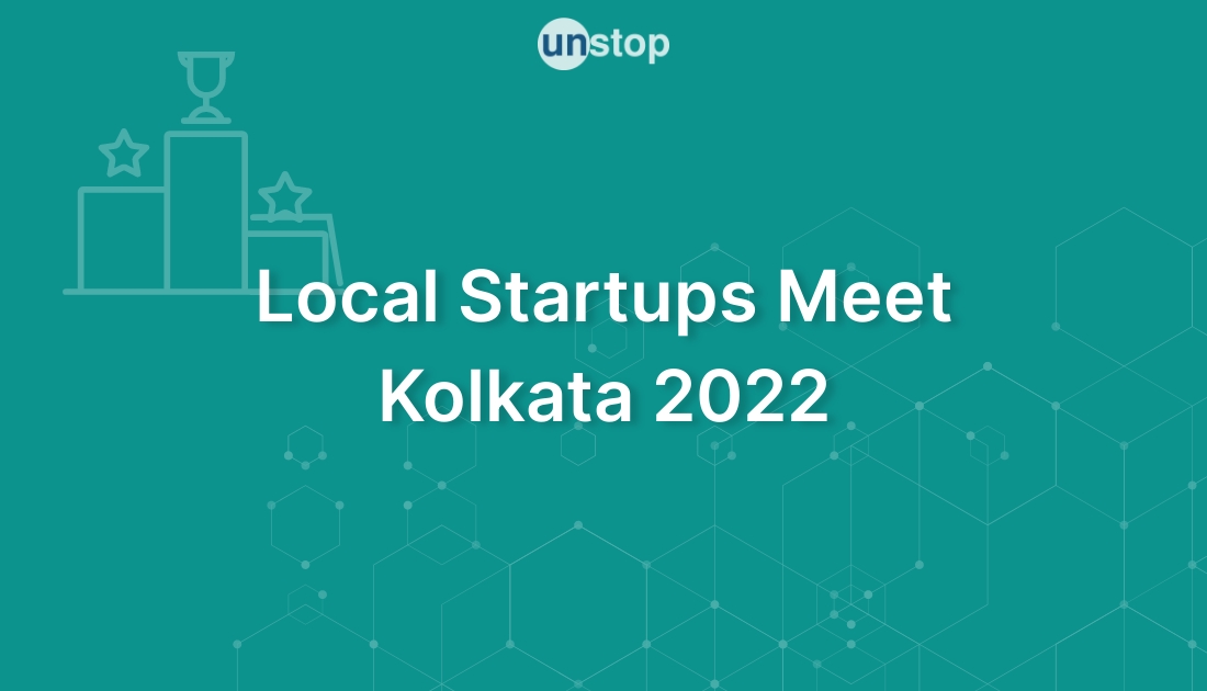Local Startups Meet Kolkata 2022 by Indian Institute of Technology (IIT), Kharagpur! // Unstop ...