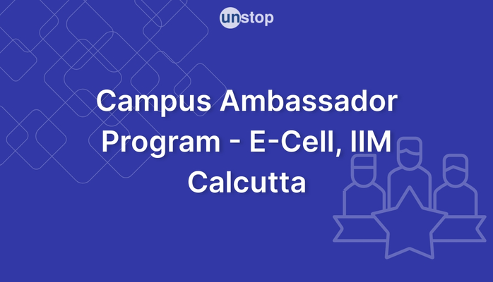 Campus Ambassador Program - E-Cell, IIM Calcutta by Indian Institute of ...