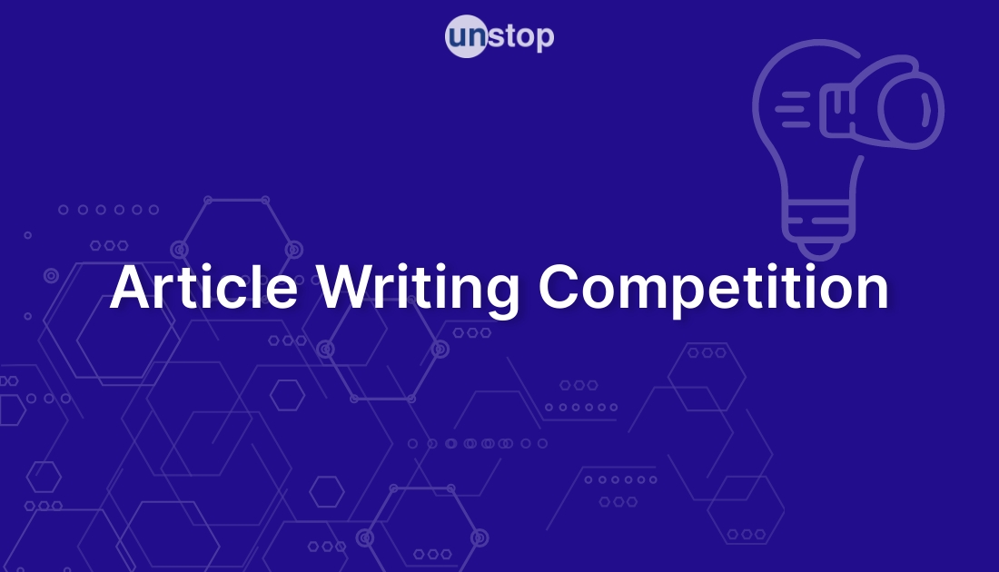 Article Writing Competition by Edverse! // Unstop