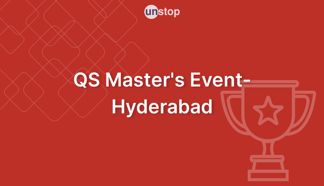 QS Master's Event- Hyderabad! // Unstop (formerly Dare2Compete)