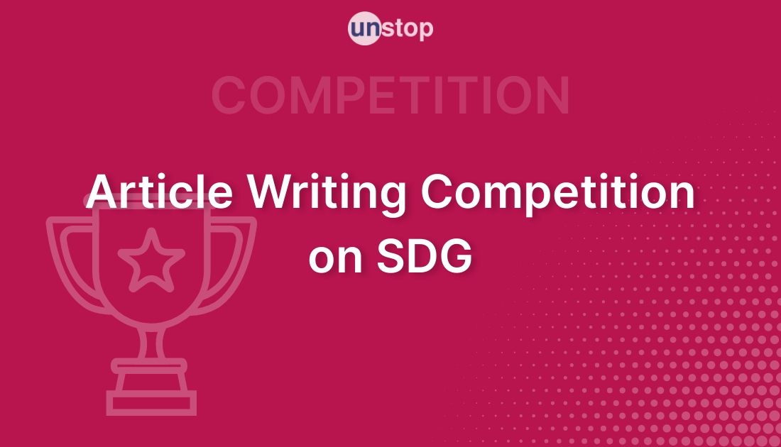 Article Writing Competition on SDG by Sarkari School! // Unstop ...