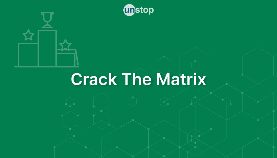 Crack The Matrix by Indian Institute Of Management (IIM) Lucknow ...