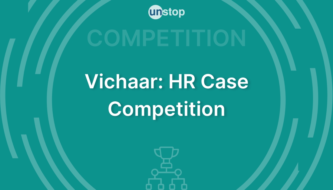 VICHAAR: HR Case Competition by Indian Institute of Management (IIM ...