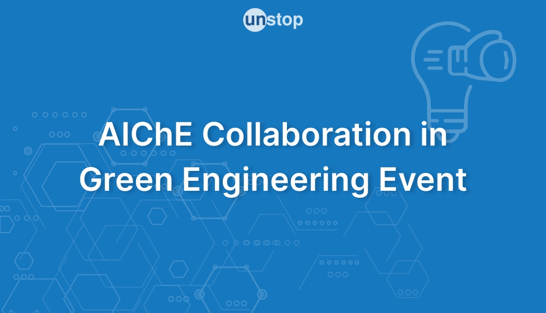 AIChE Collaboration in Green Engineering Event by Institute of Chemical ...