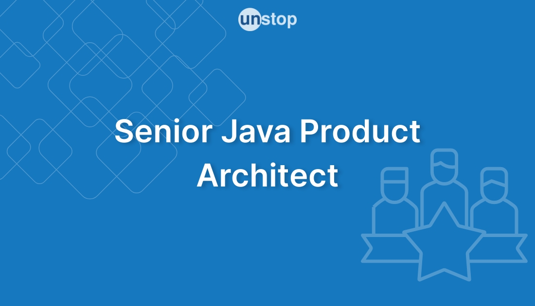 Senior Java Product Architect by High Radius! // Unstop (formerly ...