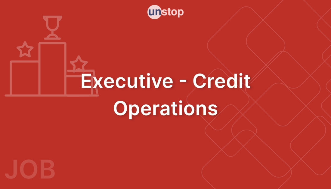 Executive - Credit Operations by Bajaj Finserv! // Unstop (formerly Dare2Compete)