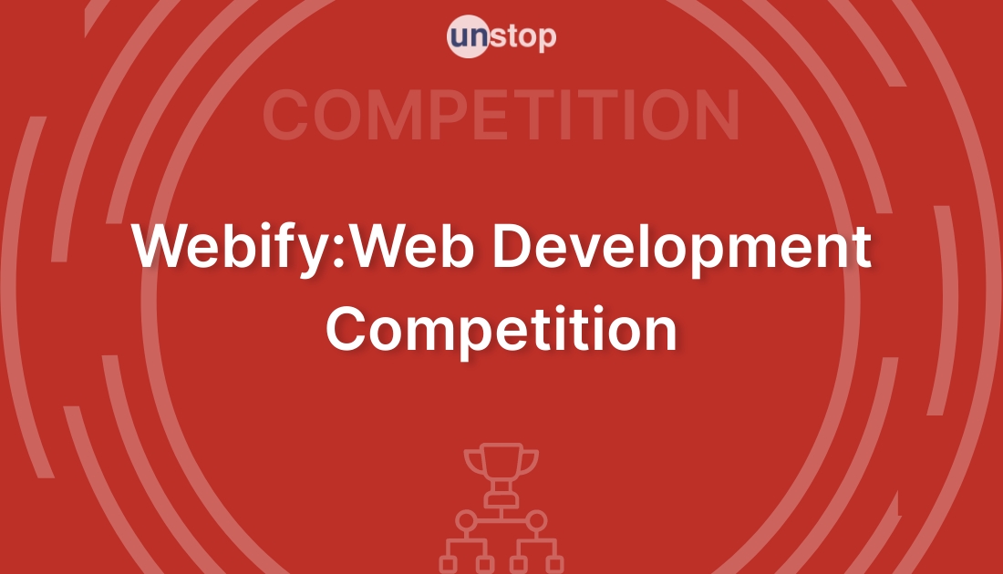 Webify: Web Development Competition by Indian Institute of Technology (IIT), Palakkad! // Unstop ...