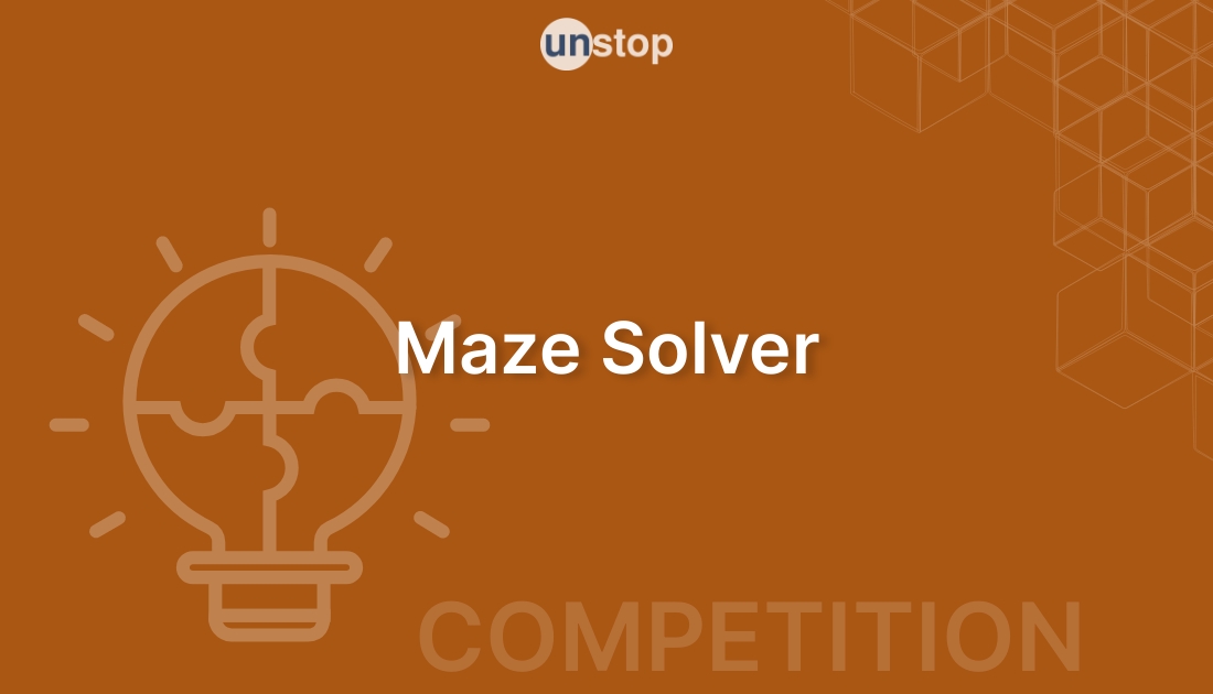 MAZE SOLVER by Indian Institute of Technology (IIT), Bhubaneswar! // Unstop (formerly Dare2Compete)