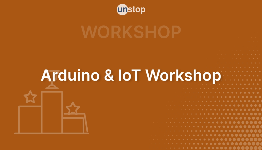 Arduino & IoT Workshop! // Unstop (formerly Dare2Compete)