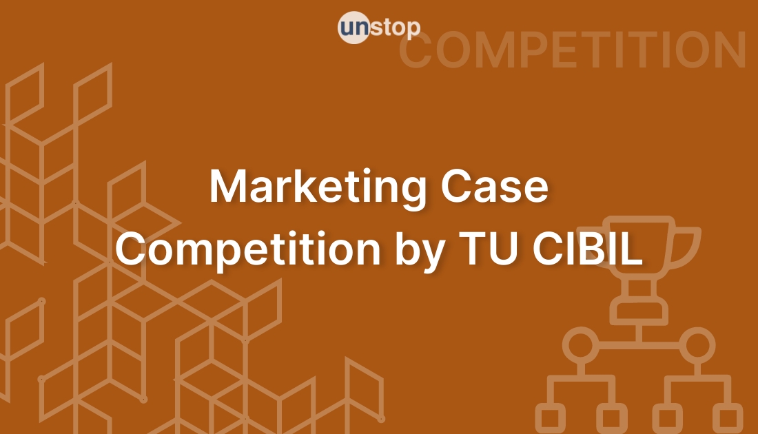 Marketing Case Competition by TU CIBIL by Indian Institute of ...