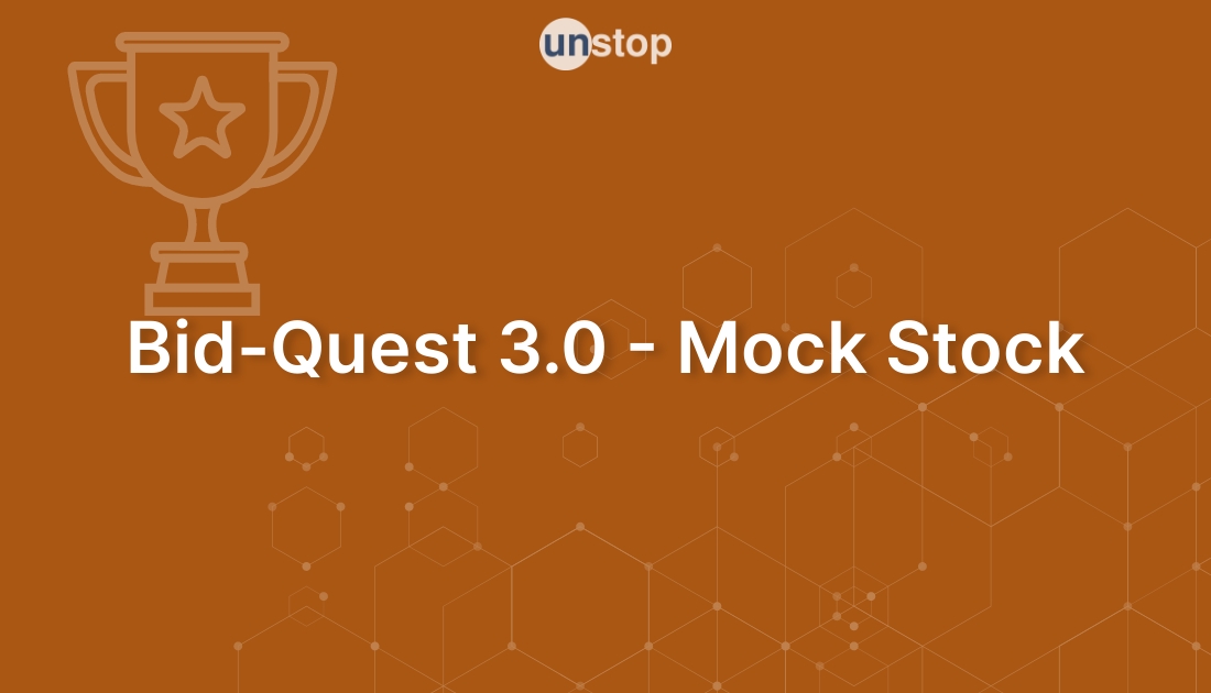 BID-QUEST 3.0 - MockStock by Ramjas College (RC), University of Delhi (DU), Delhi! // Unstop ...
