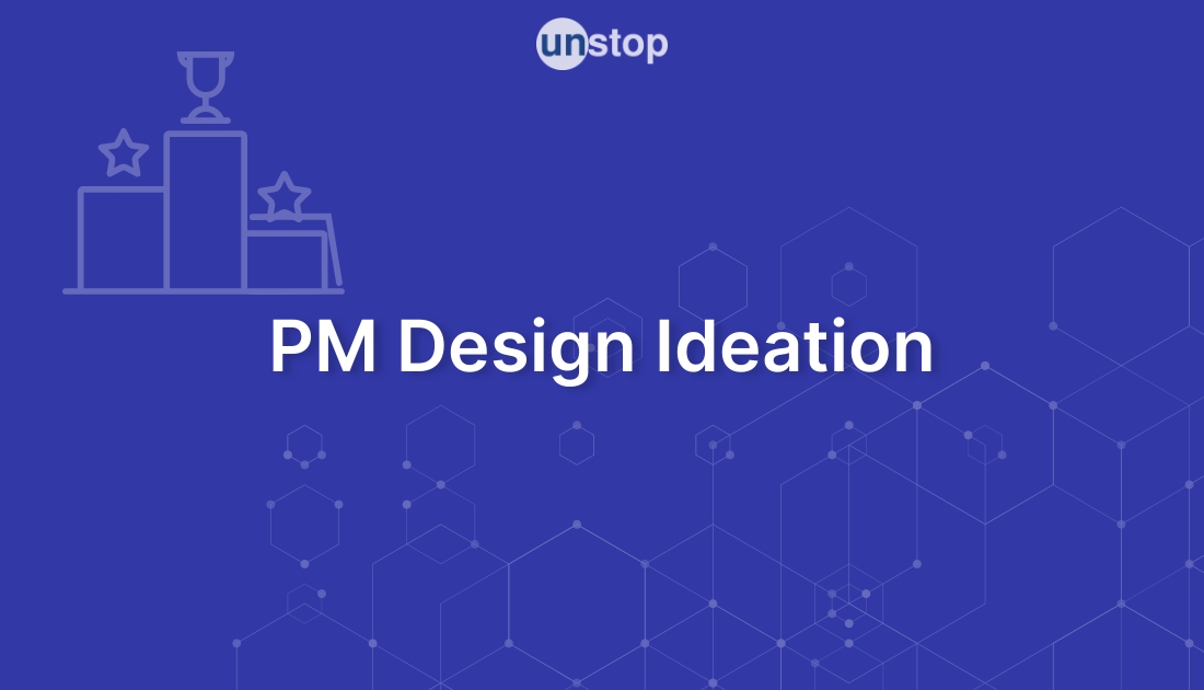 PM Design Ideation by Indian Institute of Management (IIM), Ahmedabad ...