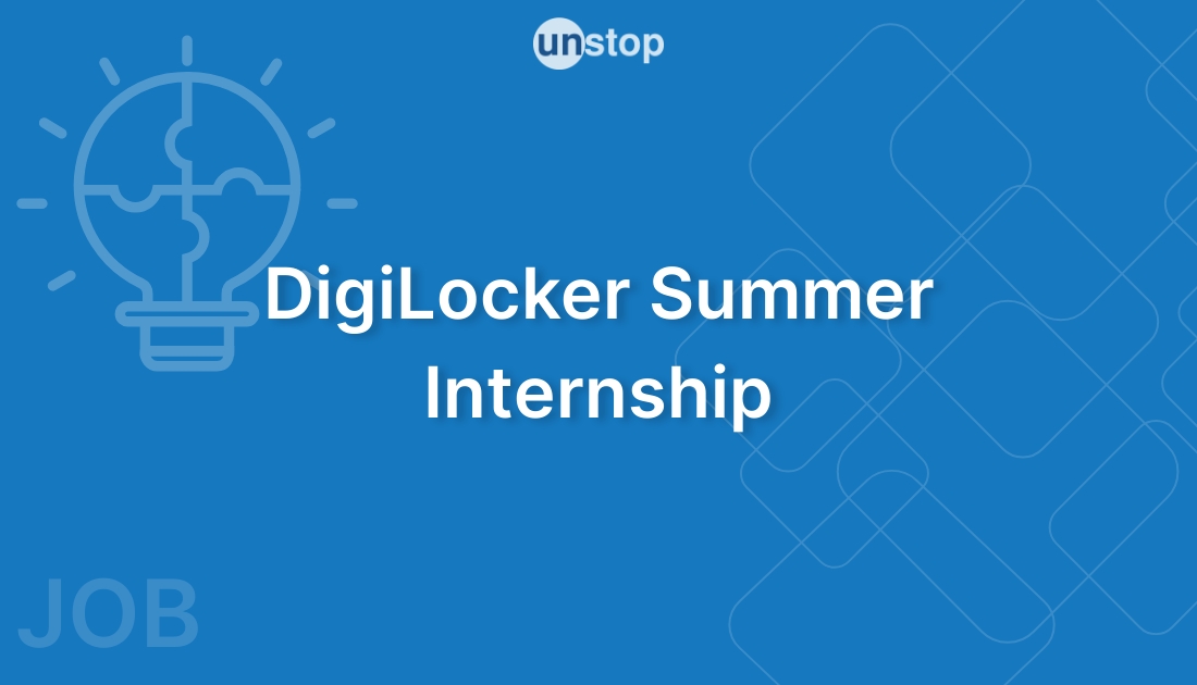 DigiLocker Summer Intern by DigiLocker! // Unstop (formerly Dare2Compete)