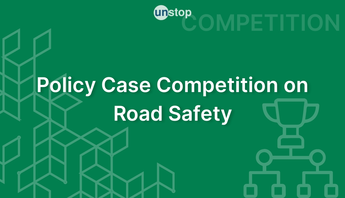 Policy Case Competition on Road Safety by Indian Institute of ...