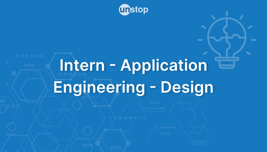 Intern - Application Engineering - Design by GlobalFoundries! // Unstop ...