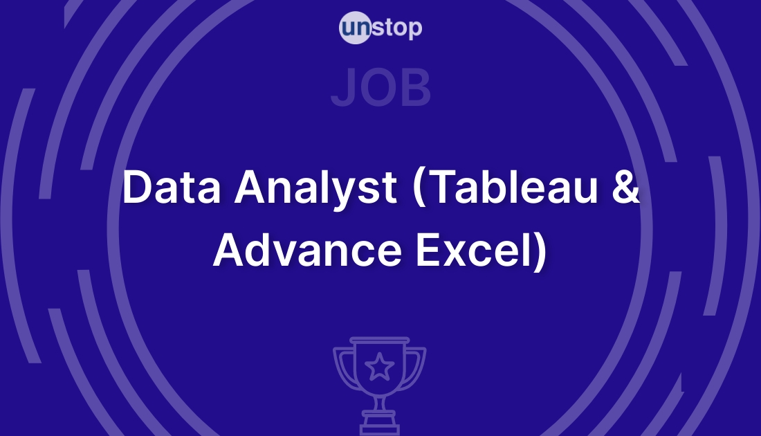 Data Analyst (Tableau & Advance Excel) by Boston Consulting Group (BCG)! // Unstop (formerly ...