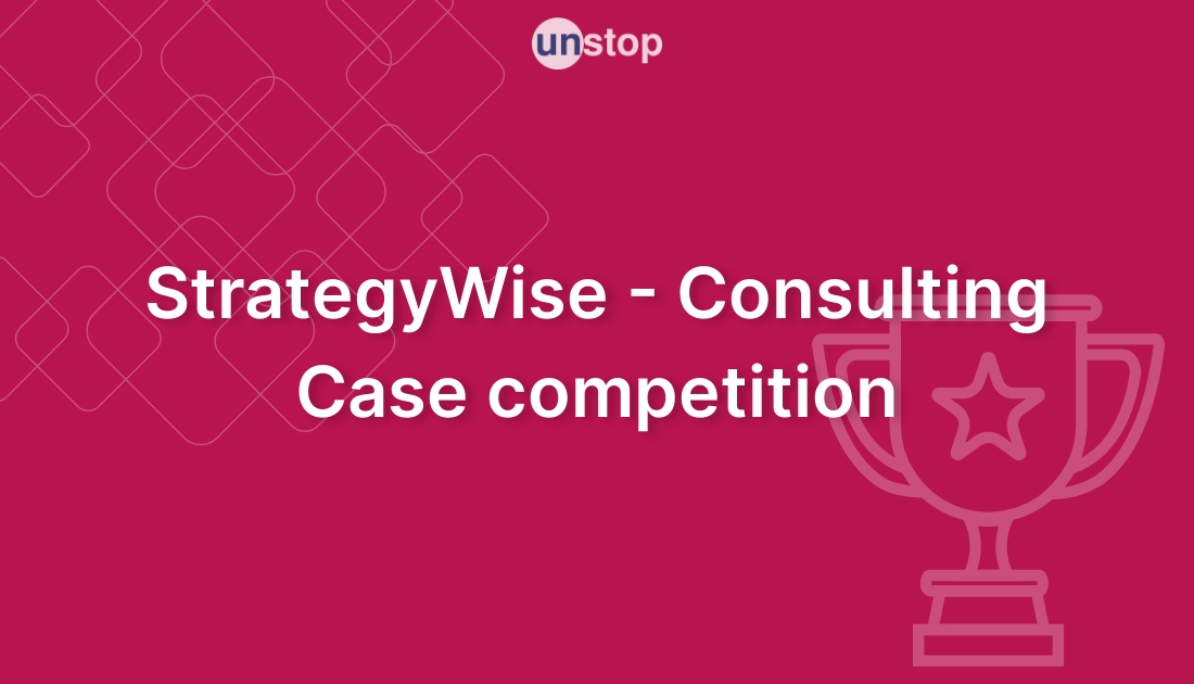 StrategyWise - Consulting Case competition by Indian Institute of ...