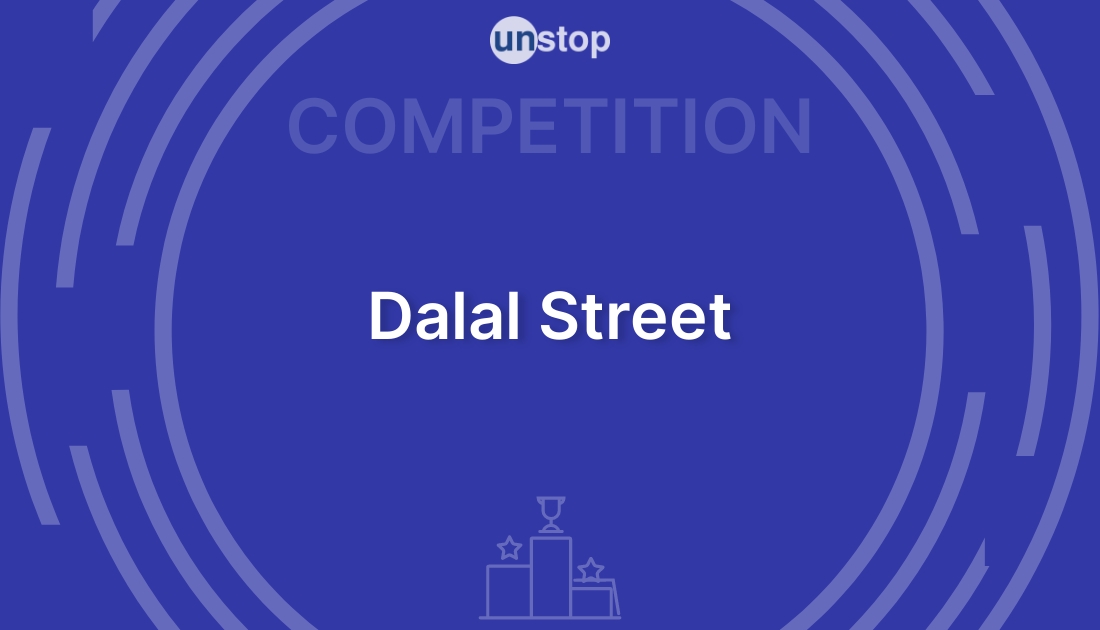 Dalal Street by Indian Institute of Technology (IIT), Delhi! // Unstop (formerly Dare2Compete)
