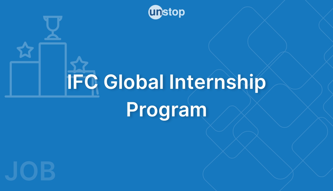 IFC Global Internship Program by World Bank Group! // Unstop (formerly ...