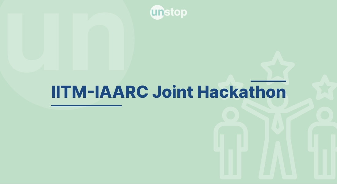 IITM-IAARC Joint Hackathon by Indian Institute of Technology (IIT), Madras! // Unstop (formerly ...