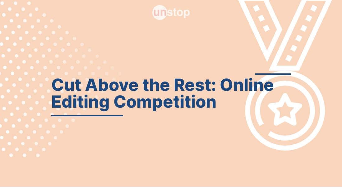 Cut Above the Rest: Online Editing Competition by Birla Institute of Technology & Science (BITS ...