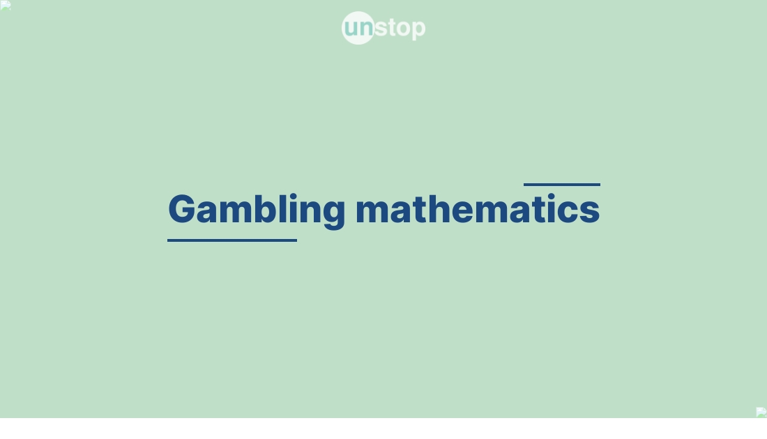 Gambling mathematics by Birla Institute of Technology & Science (BITS ...