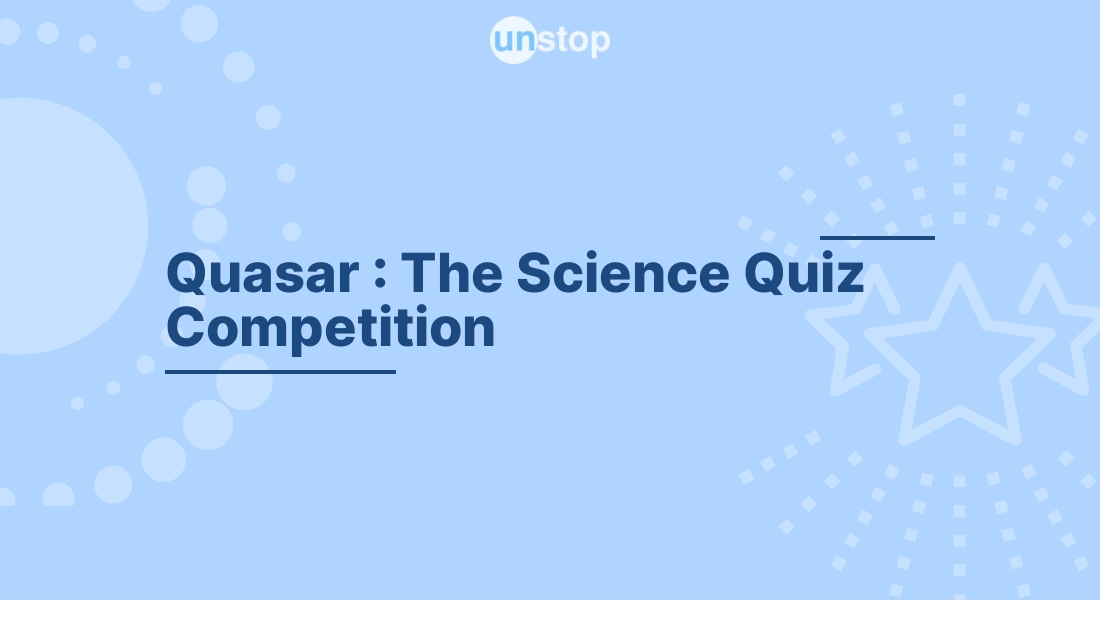 Quasar - The Science Quiz competition by HINDU COLLEGE UNIVERSITY OF ...