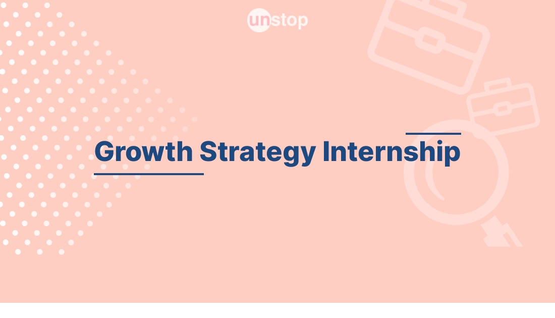 Growth Strategy Internship Opportunity by Skillshead! // Unstop ...