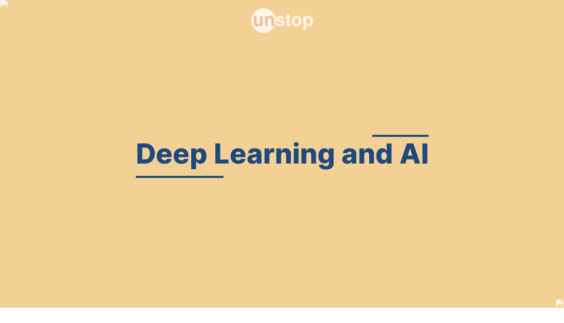 Deep Learning and AI by openin app! // Unstop (formerly Dare2Compete)