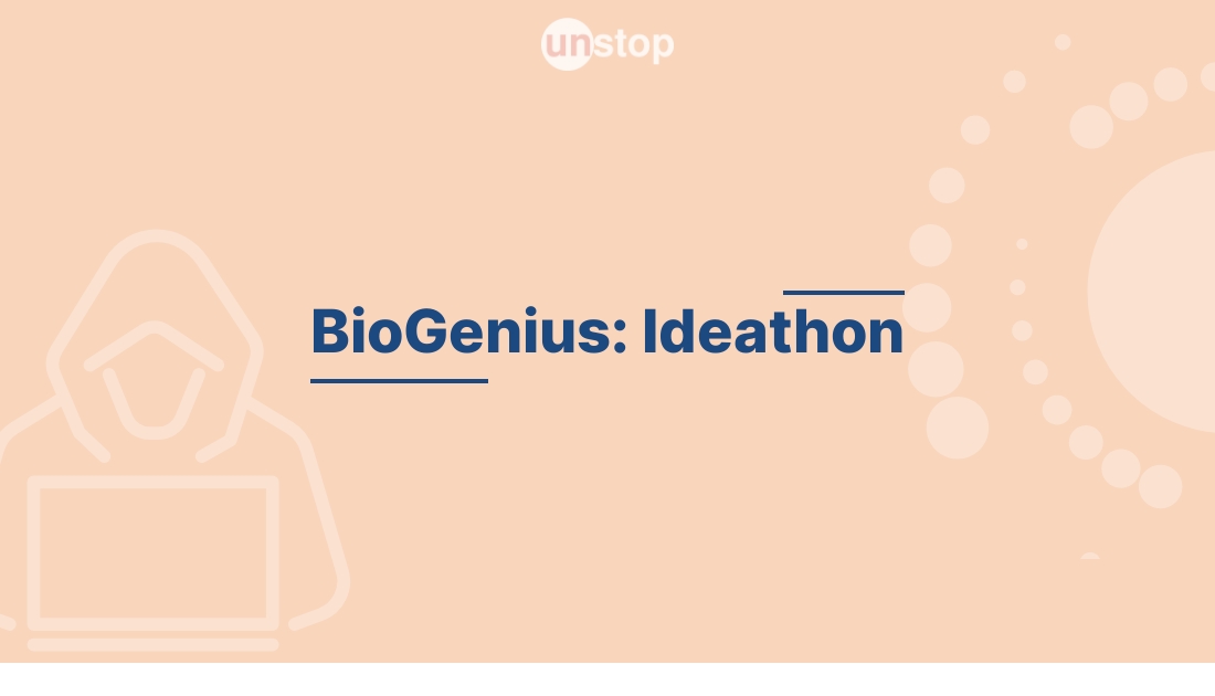 BioGenius: Unleash the Power of Biotechnology and Agriculture Ideathone ...
