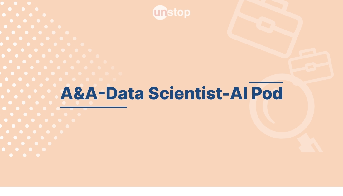 A&A-Data Scientist-AI Pod by Deloitte! // Unstop (formerly Dare2Compete)