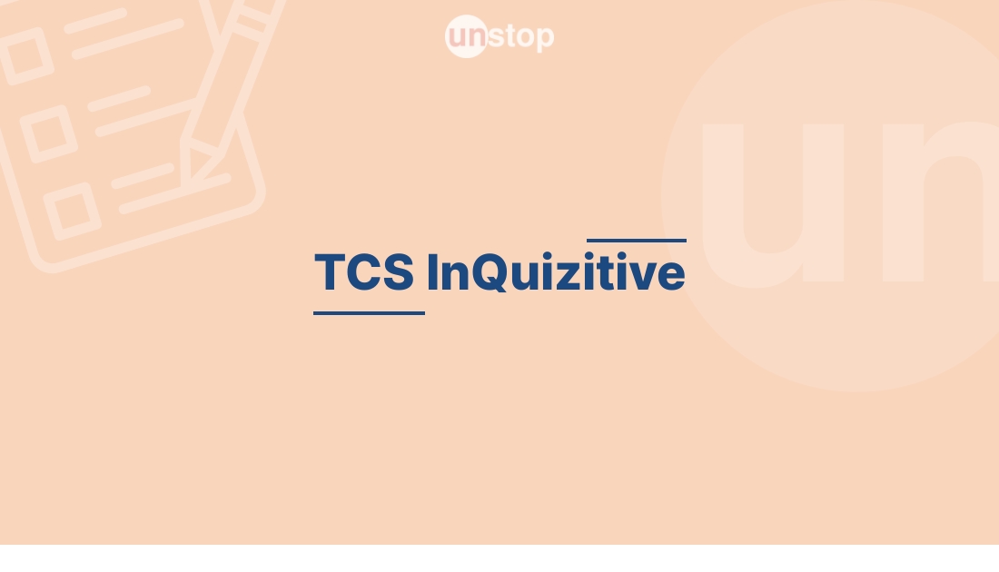 TCS InQuizitive by Tata Consultancy Services (TCS)! // Unstop
