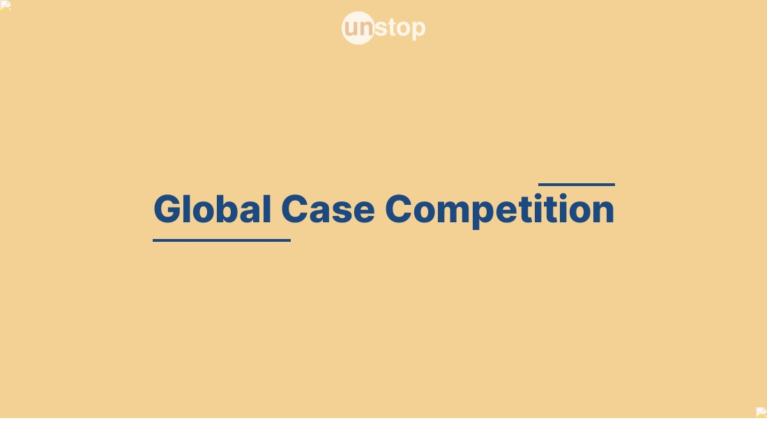 Global Case Competition by Unlock Consultancy! // Unstop (formerly ...