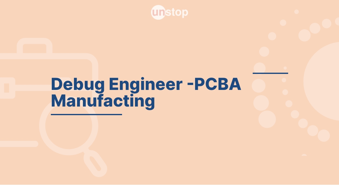 Debug Engineer electronic technology-PCBA manufacturing by Siemens ...