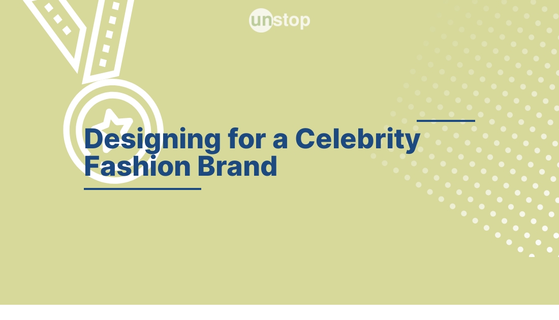 Design Internship for a Celebrity Fashion Brand by KNAV! // Unstop ...