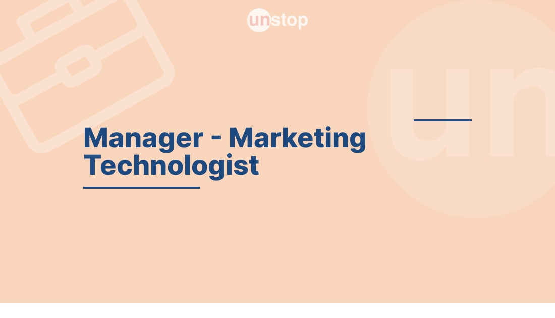 Manager - Marketing Technologist by Procter & Gamble (P&G)! // Unstop (formerly Dare2Compete)