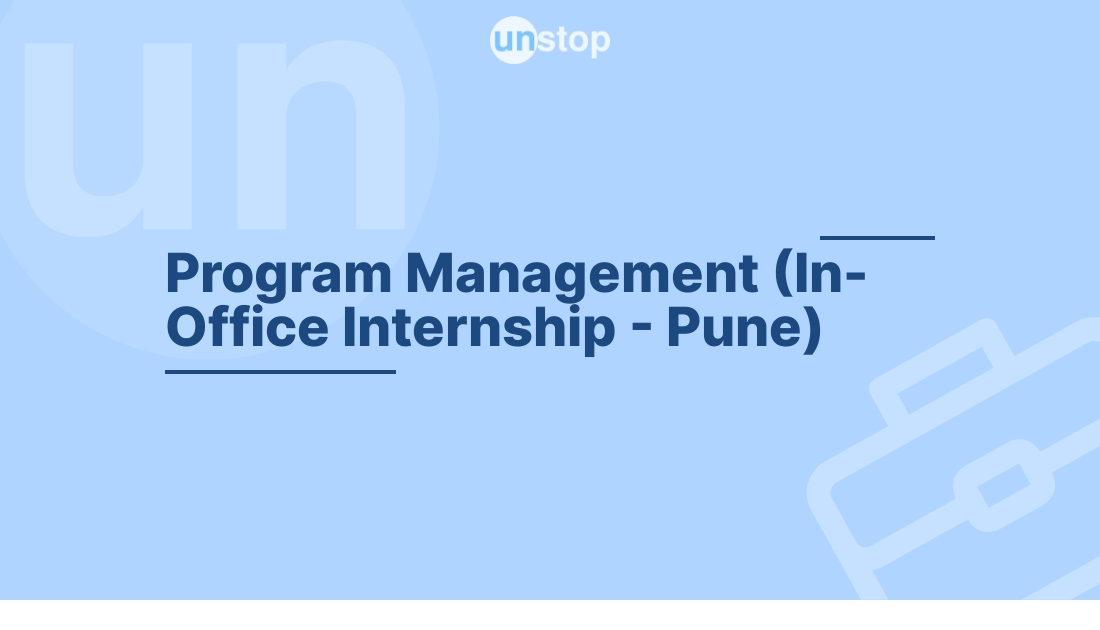 Program Manager (In-Office Internship - Pune) by Engineer's Cradle! // Unstop (formerly ...